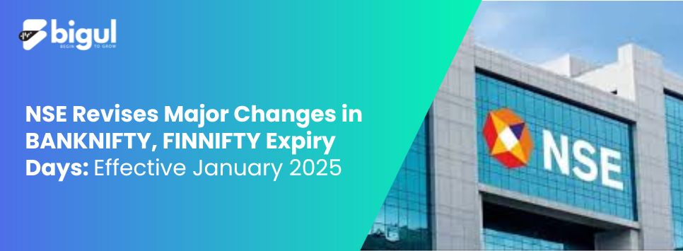 NSE Revises Major Changes in BANKNIFTY, FINNIFTY Expiry Days NSE Revises Major Changes in BANKNIFTY, FINNIFTY Expiry Days